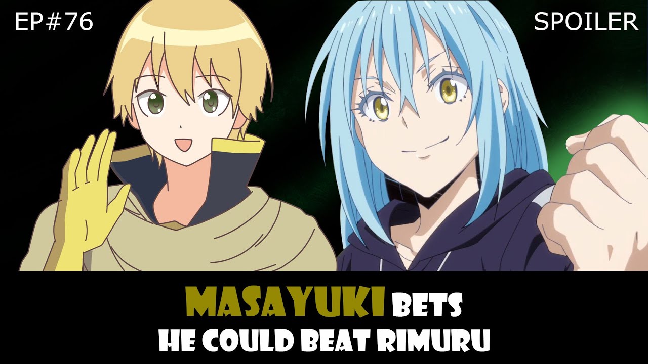 EP#76 | Masayuki Bets He Could Beat Rimuru | That Time I Got ...