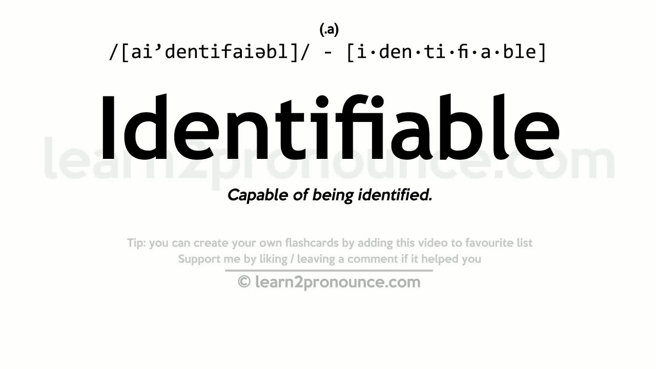 Pronunciation of Identifiable | Definition of Identifiable - YouTube