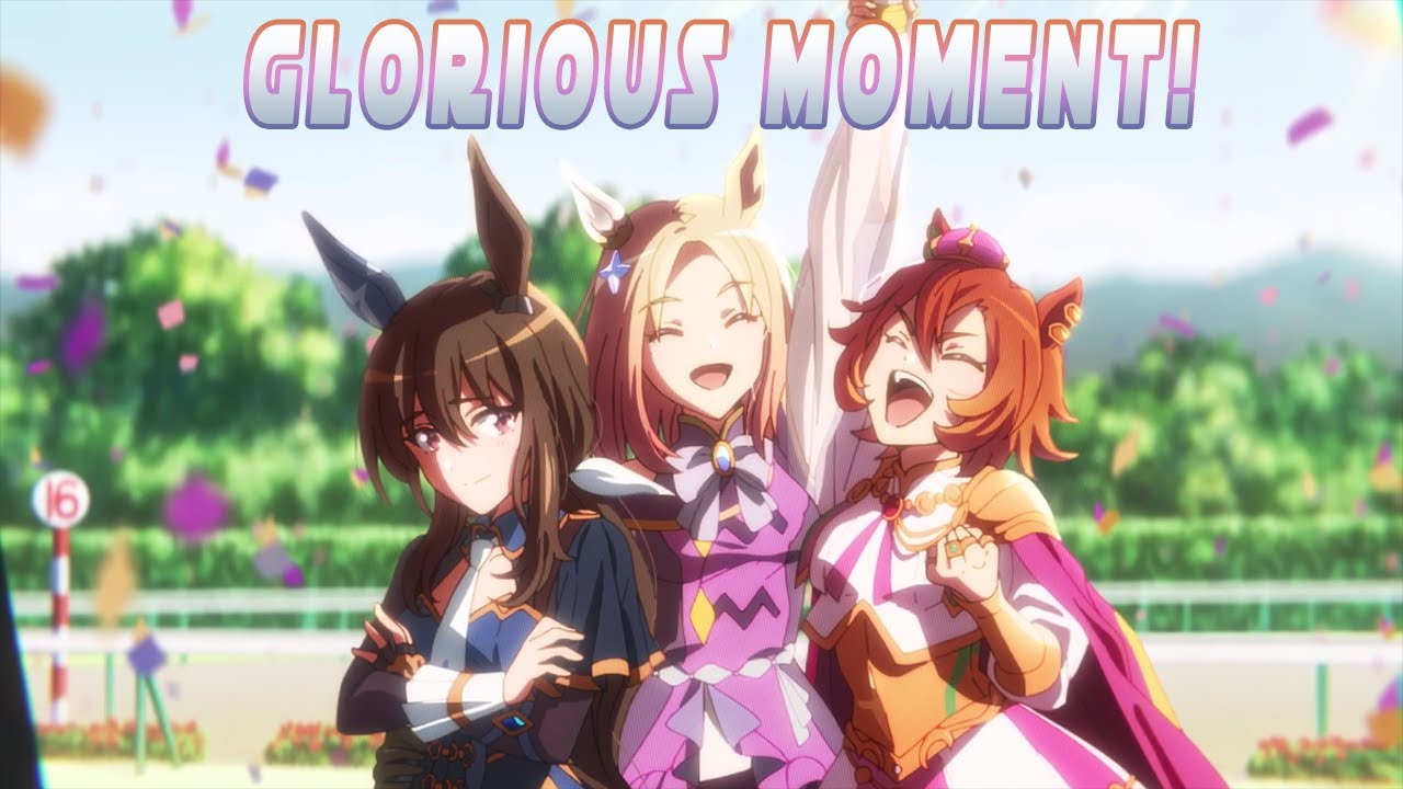 Uma Musume: Pretty Derby - ROAD TO THE TOP OP Full /『Glorious Moment ...