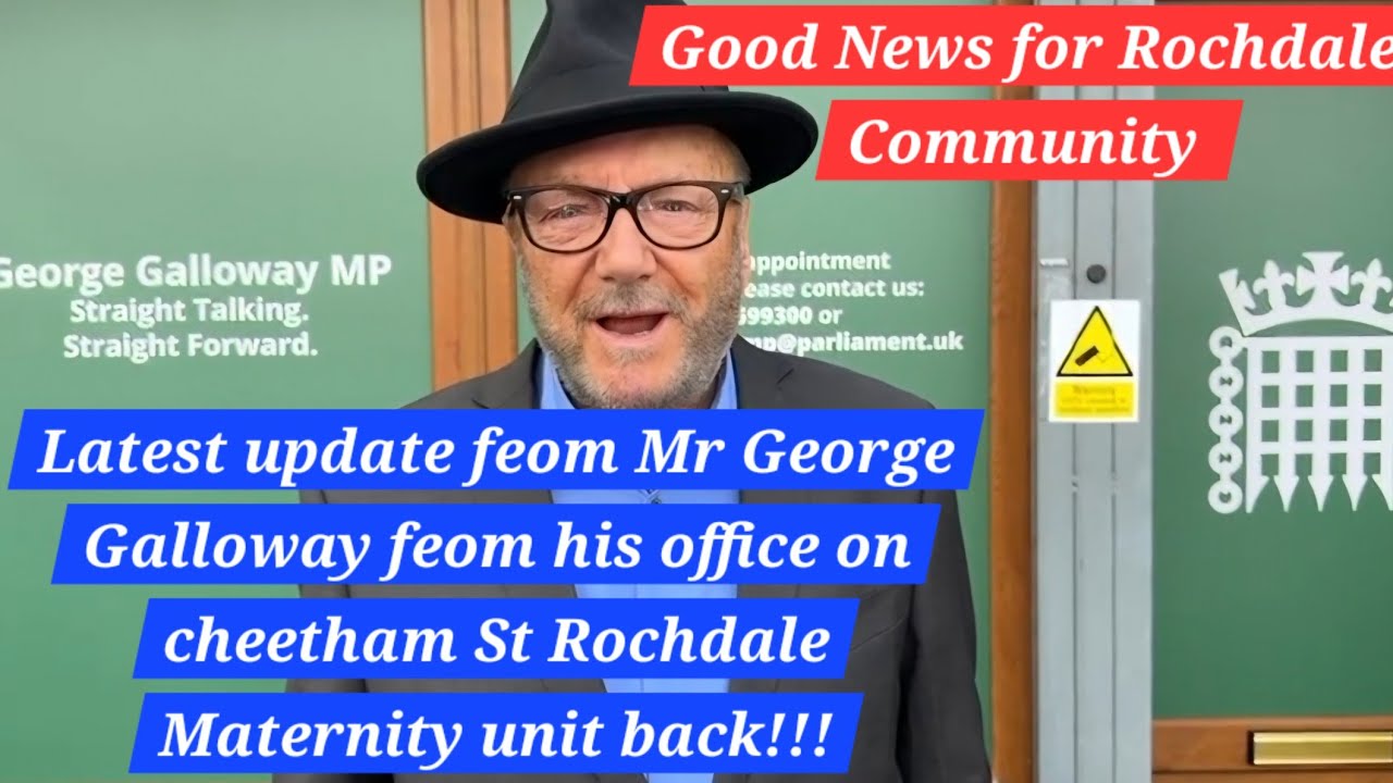 Latest update feom Mr George Galloway feom his office on cheetham St ...