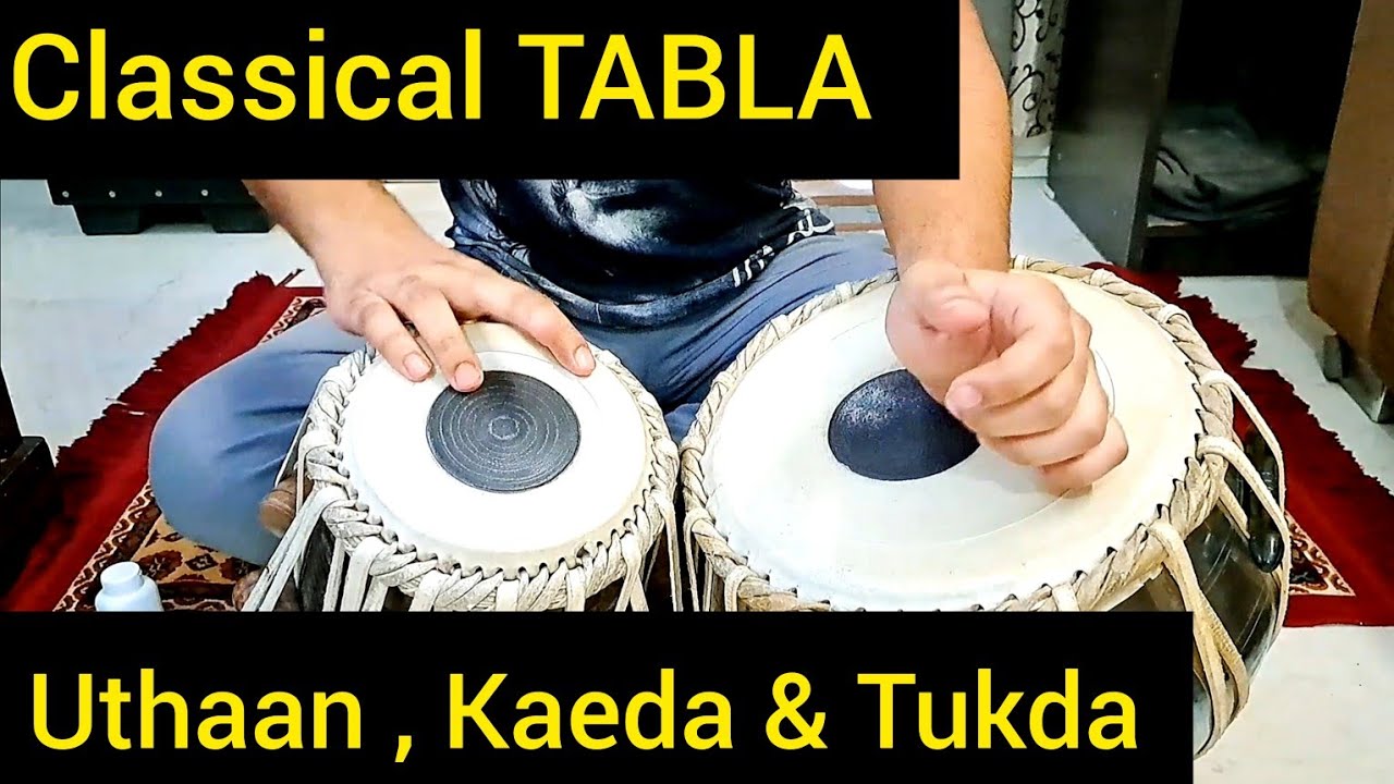 Classical TABLA | Uthaan , Kaeda & Tukda | Taal TeenTaal - YouTube