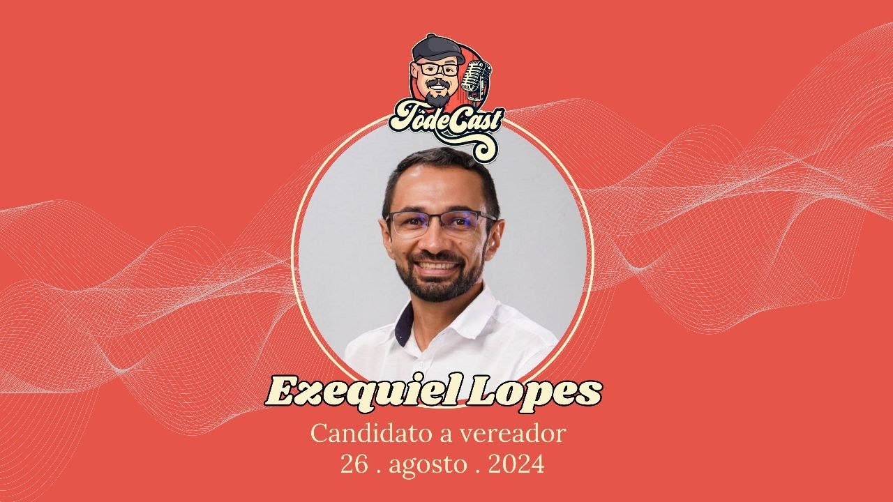 4ª Temp / Ep: #007 - Ezequiel Lopes (Candidato - MDB) - YouTube