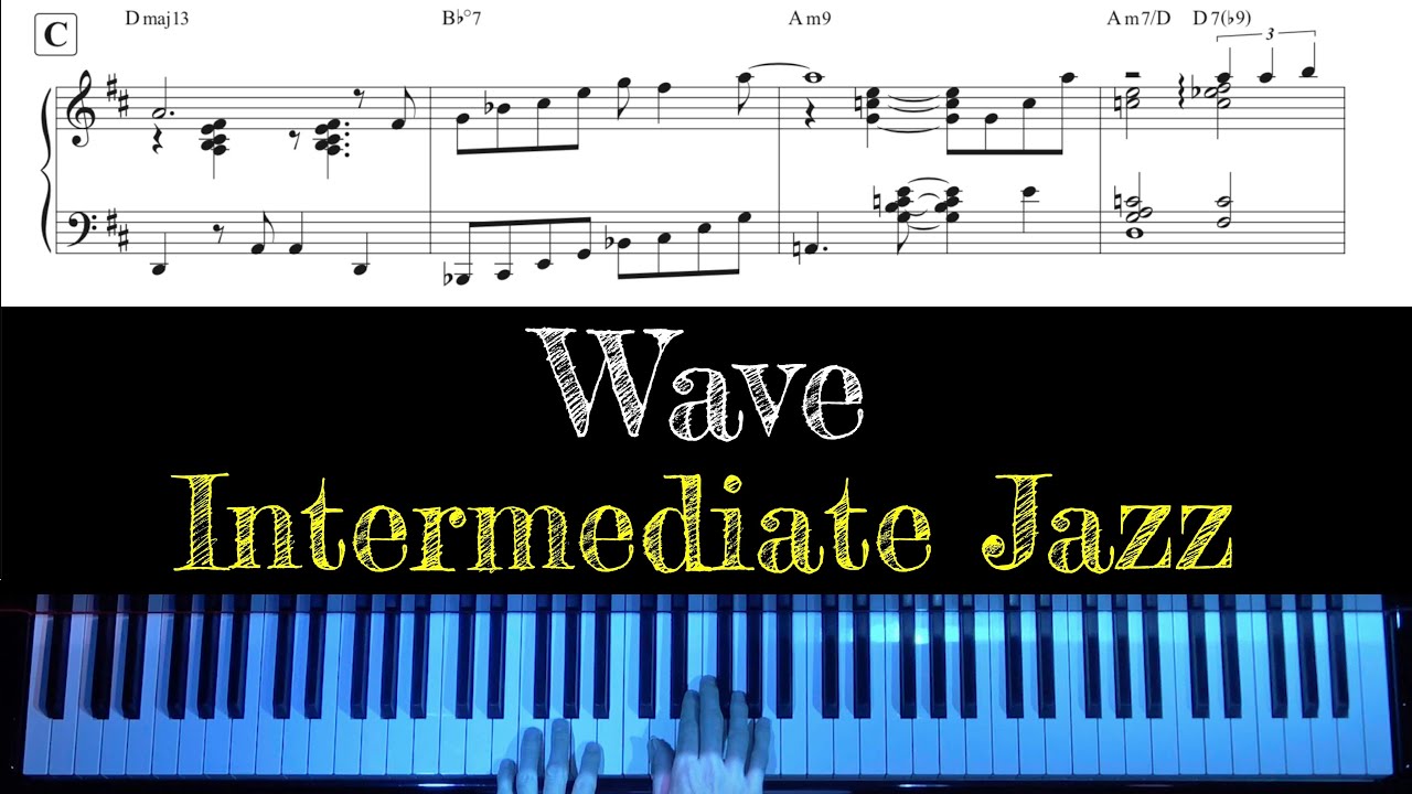 "Wave" (Jobim) - Intermediate Bossa-Nova Piano Arrangement with Sheet ...