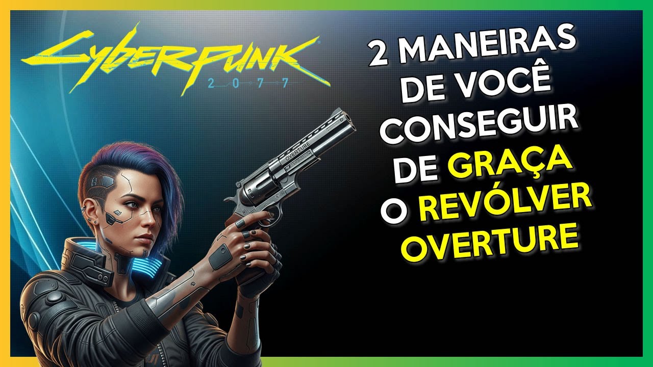 Cyberpunk 2077 - 2 Maneiras de Você Conseguir de GRAÇA o Revólver ...