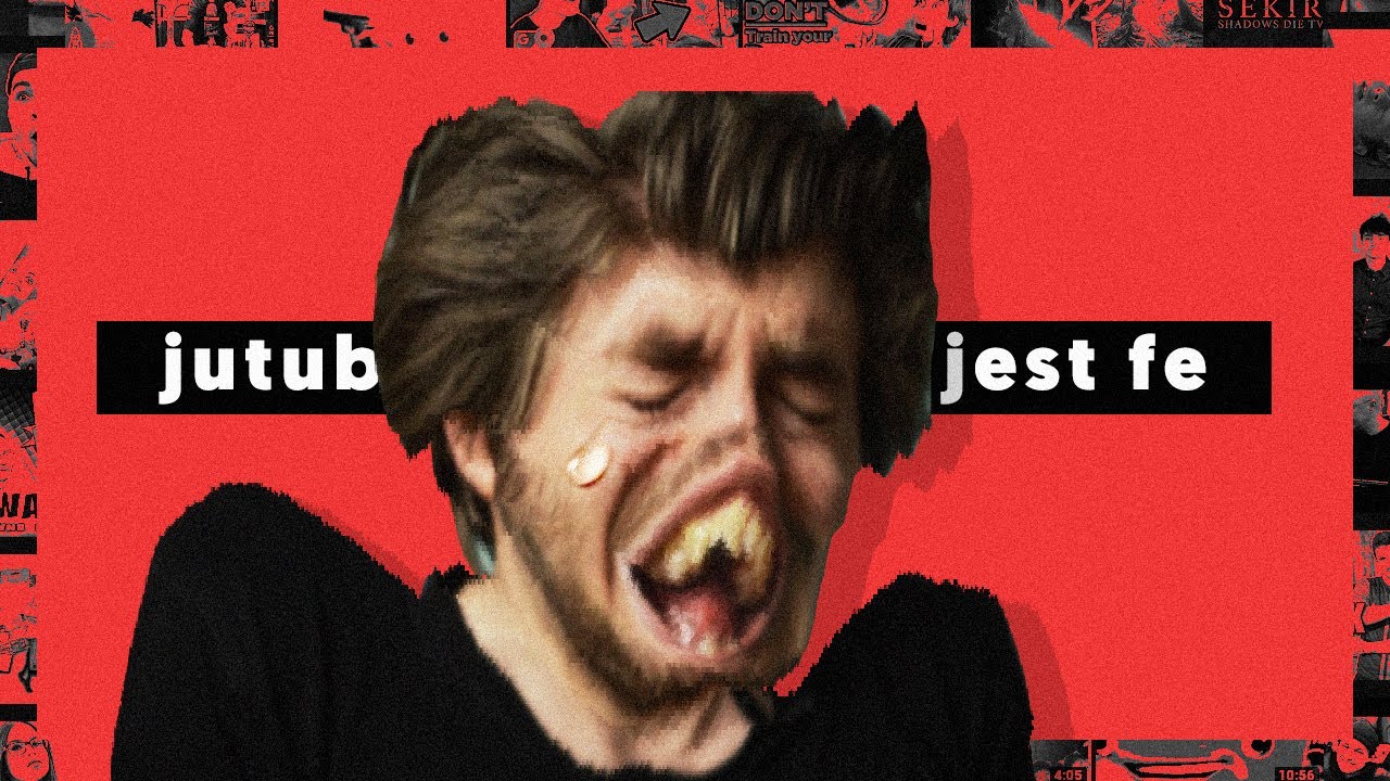 A JUTUB TO FE JEST I GO NIE LUBIE - YouTube