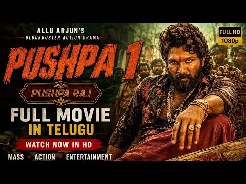 Pushpa 1 full hd movie telugu | Allu Arjun  |   Rashmika Mandanna 