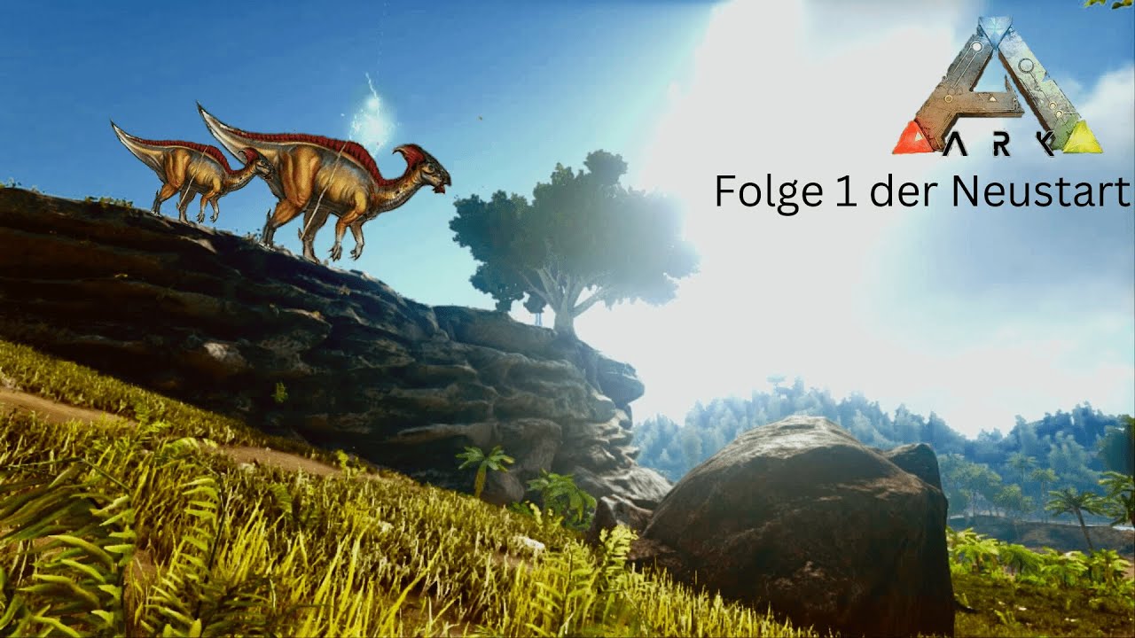 Ark Survival Evolved folge 1 ein neu Anfang - YouTube