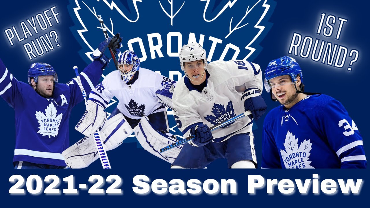 Toronto Maple Leafs 2021-22 Season Preview - YouTube