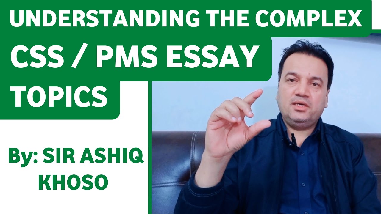 CSS Essay | Understanding The Complex CSS / PMS Essay Topics With Sir ...