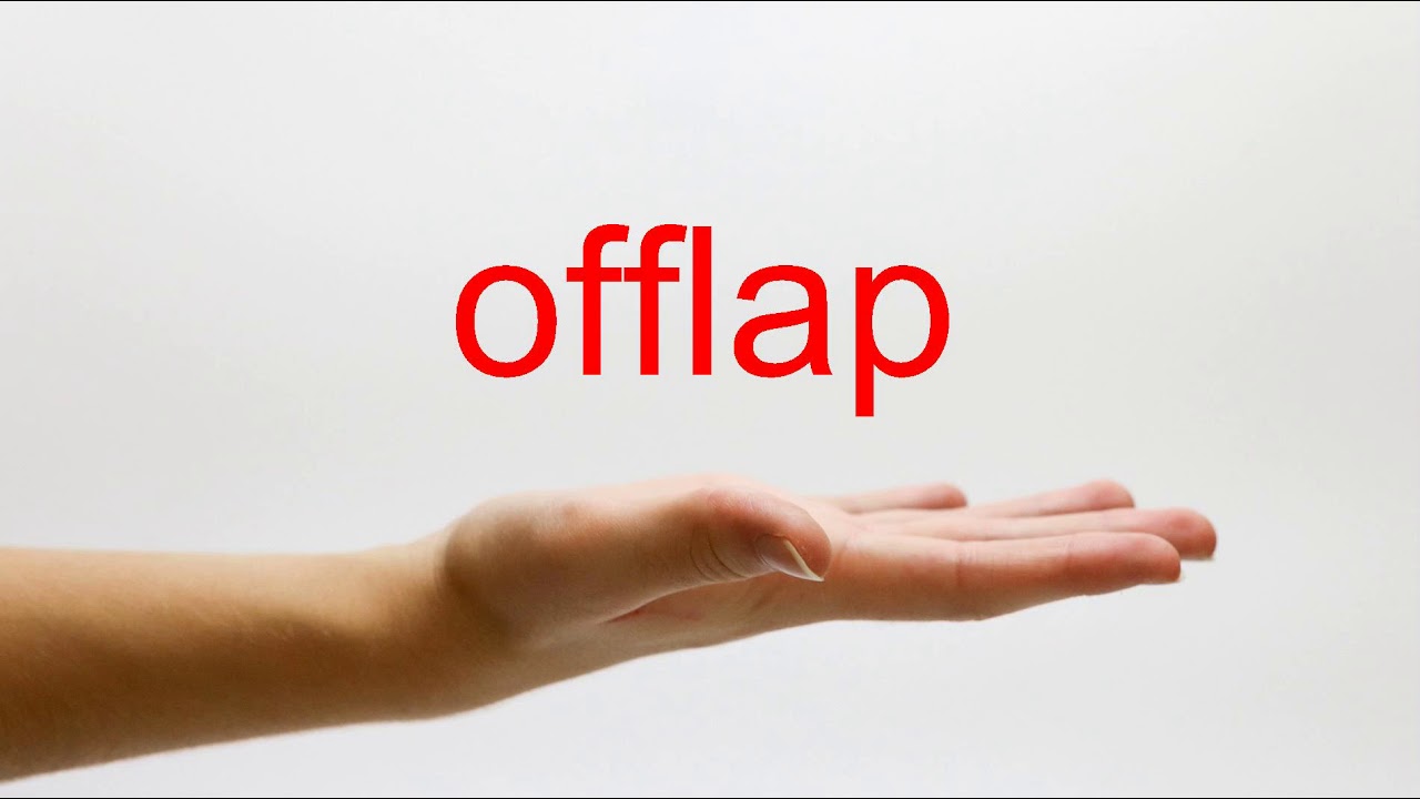 How to Pronounce offlap - American English - YouTube