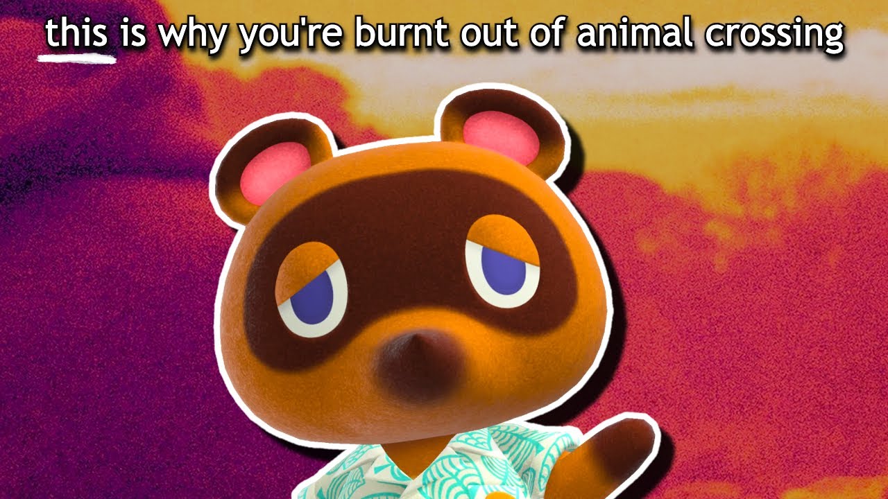Why You're So Tired of Playing Animal Crossing | "Burnt Out ...