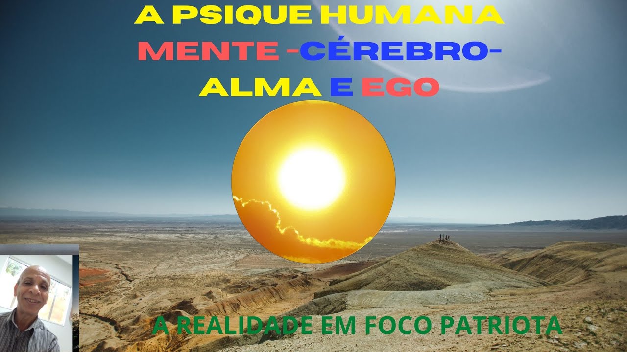 A PSIQUE HUMANA. CÉREBRO-MENTE E ALMA E O EGO - YouTube