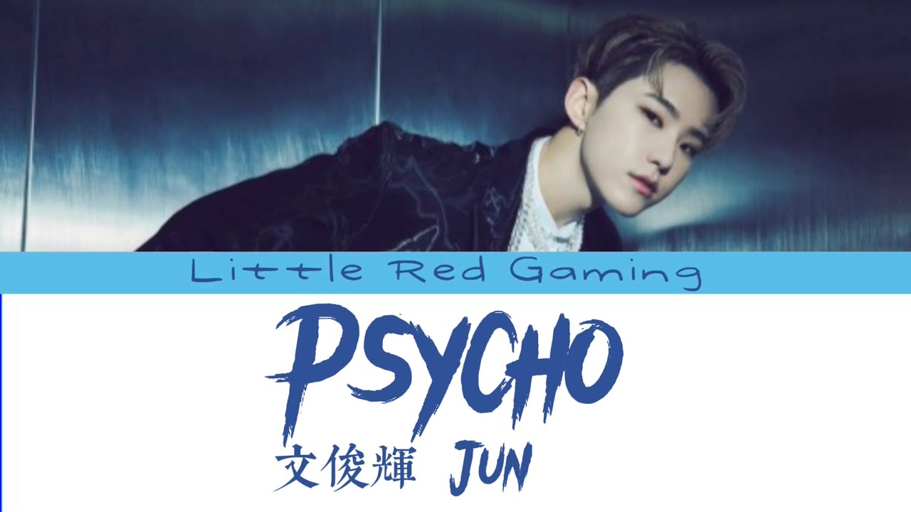Jun “Psycho” Lyrics (Easy Romanized) - YouTube