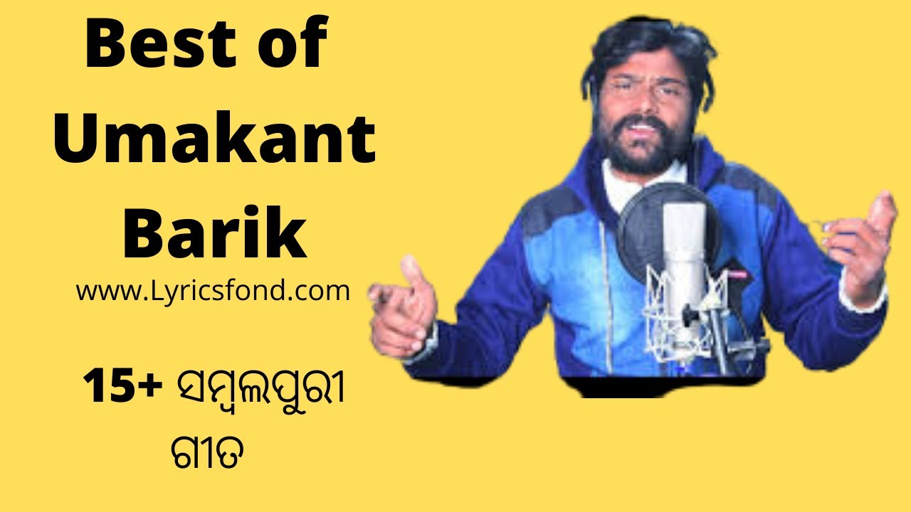 Best of Umakant Barik Sambalpuri Folk Song List - YouTube