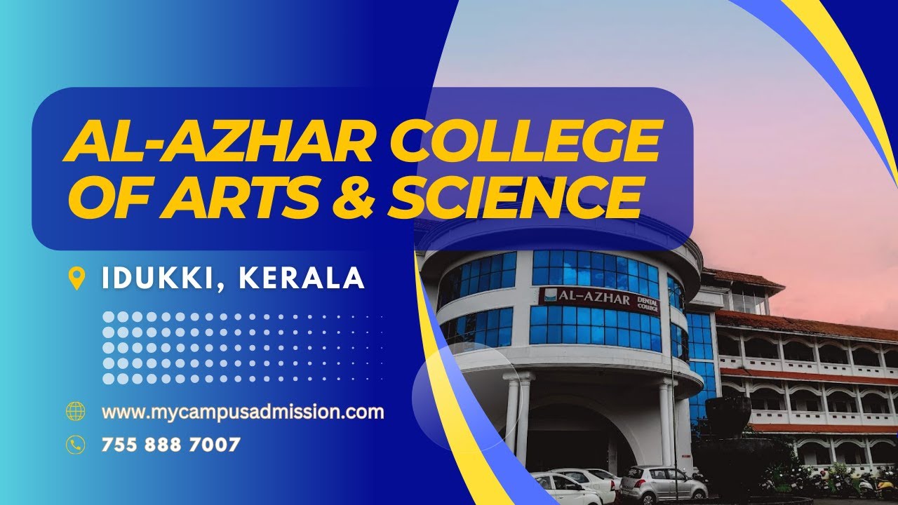 Al Azhar College of Arts & Science - Thodupuzha | mycampusadmission.com ...
