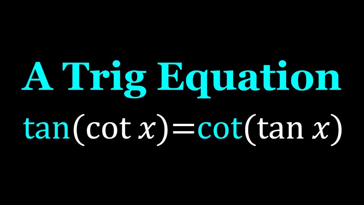 An Interesting Trigonometric Equation Math Olympiads Youtube 1293
