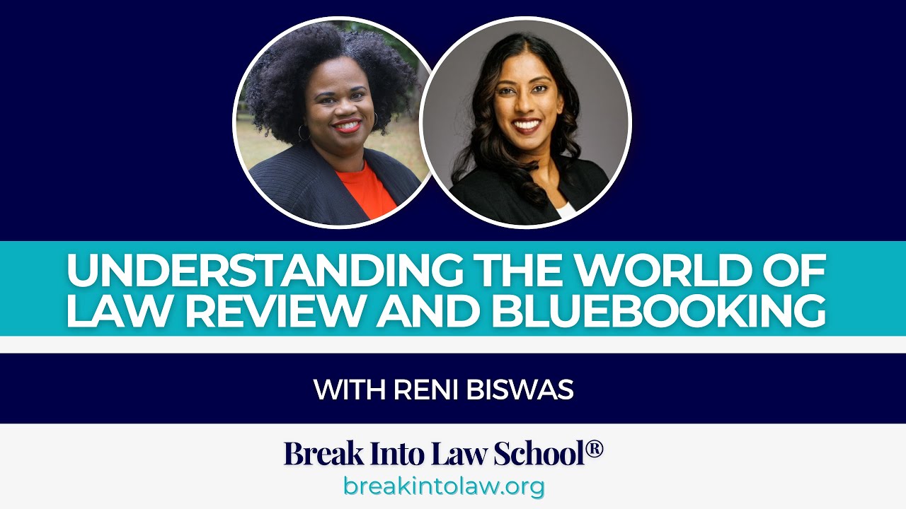 Understanding the World of Law Review and Bluebooking with Reni Biswas ...