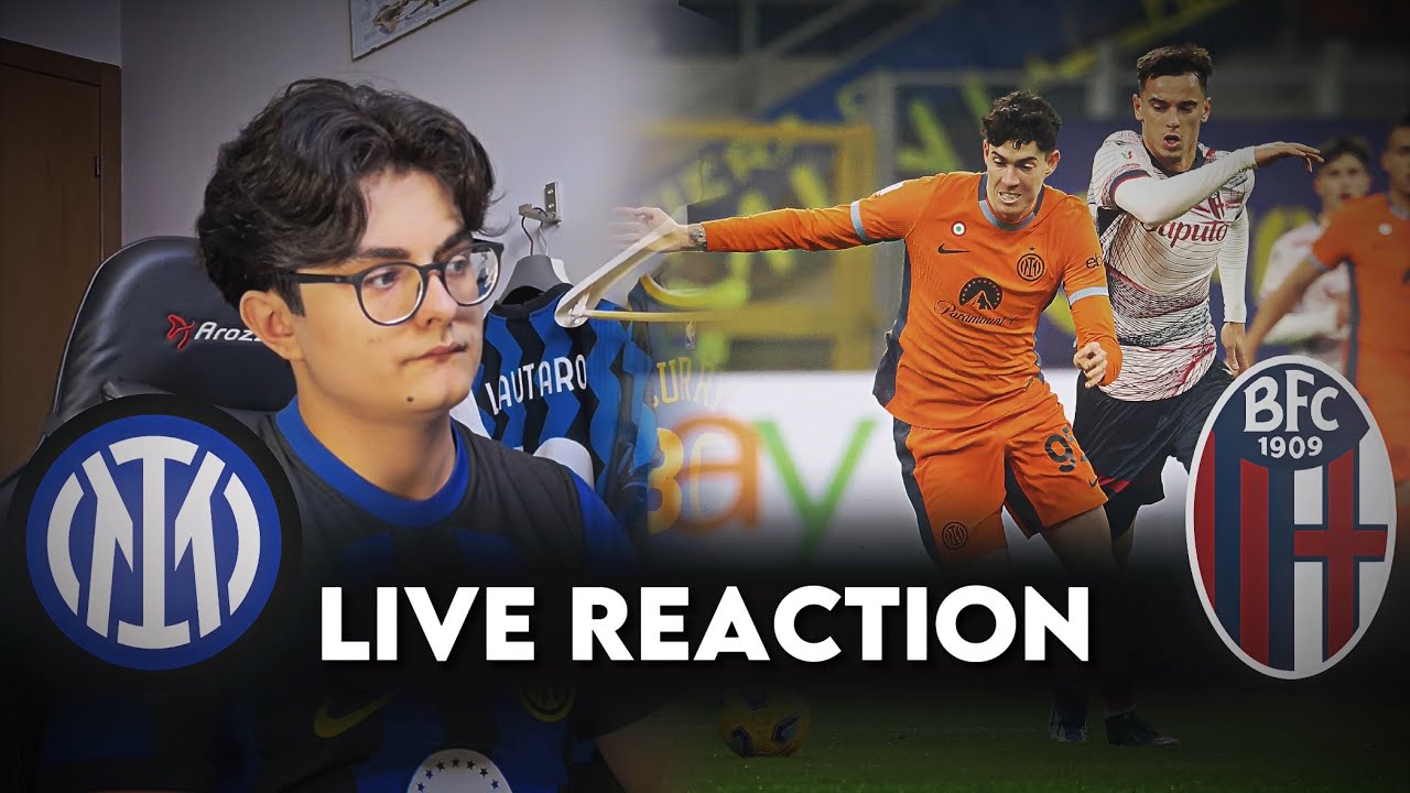 SCONVOLTO… || LIVE REACTION INTER - BOLOGNA 1-2 - YouTube