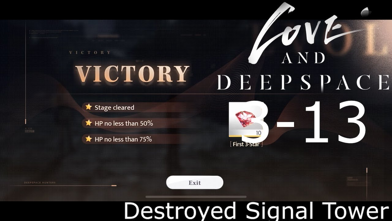 【Love and Deepspace】3-13 Destroyed Signal Tower ⭐️⭐️⭐️ - YouTube