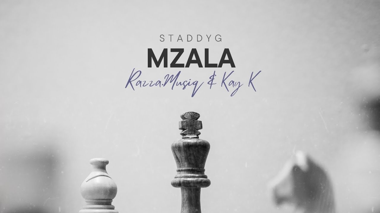 Mzala(Official track) By StaddyG x Razza.MusiQ & Kay K - YouTube