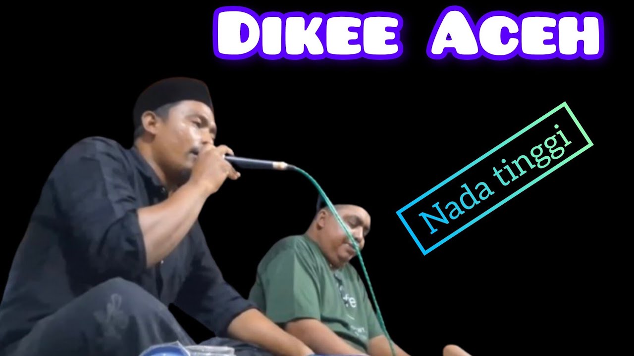 Dikee Aceh, Nada tinggi irama terbaru - YouTube
