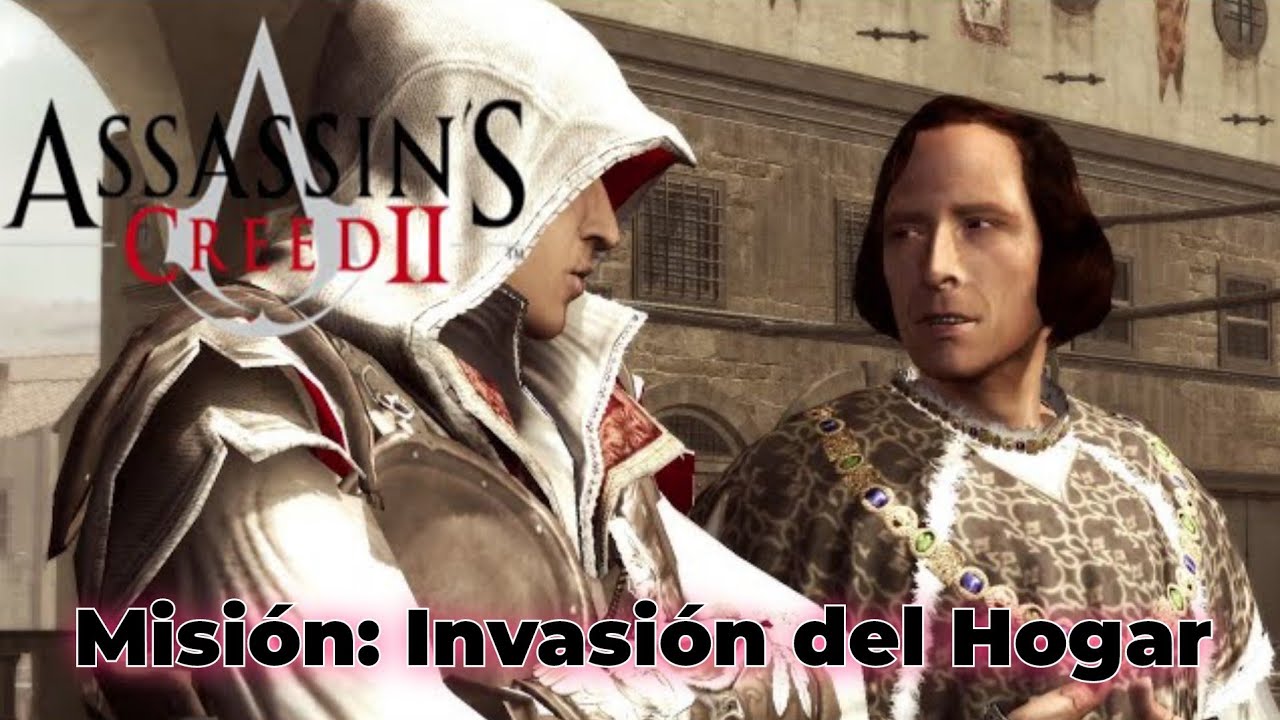 Assassin's Creed II - Mision= Invasión del Hogar - YouTube