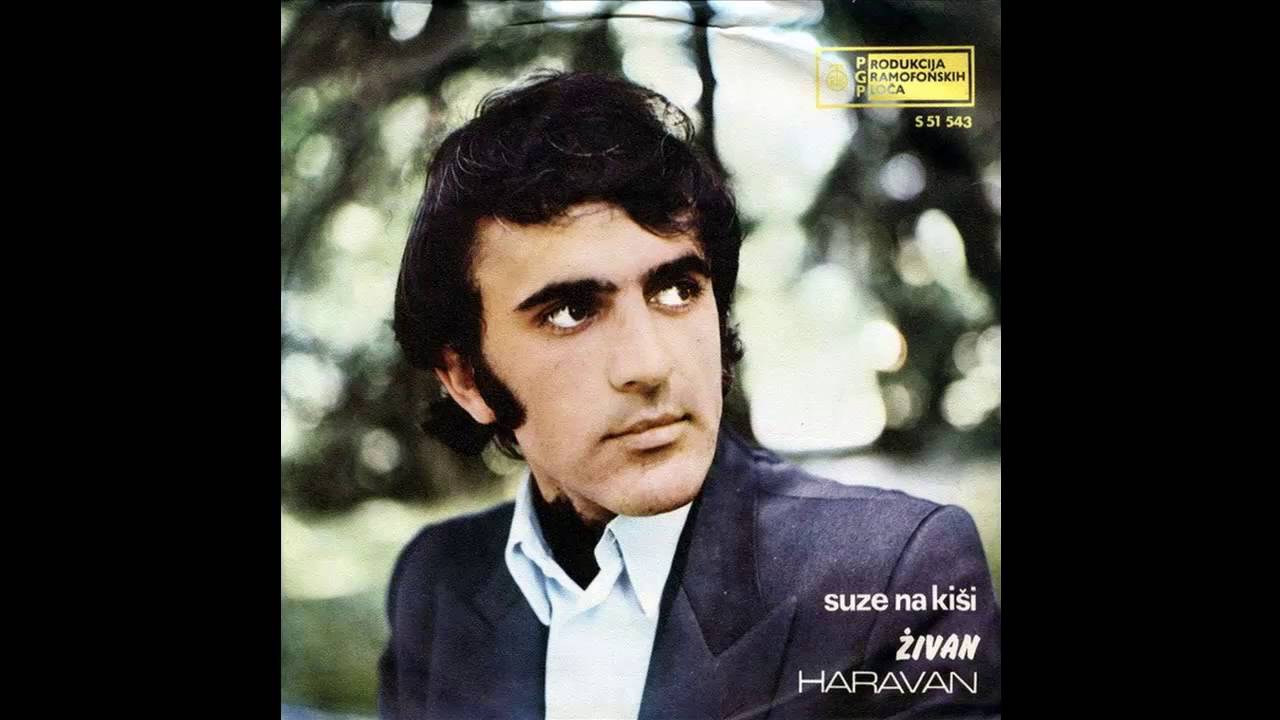 Zivan Haravan - Suze na kisi - (Audio 1971) HD - YouTube
