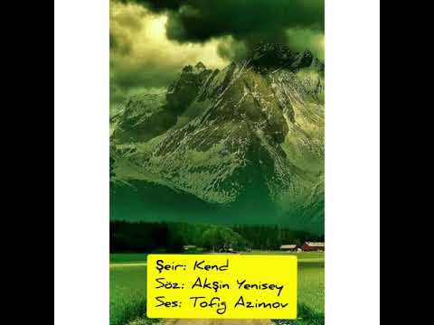 Tofig Azimov-Kend (Aksin Yenisey)