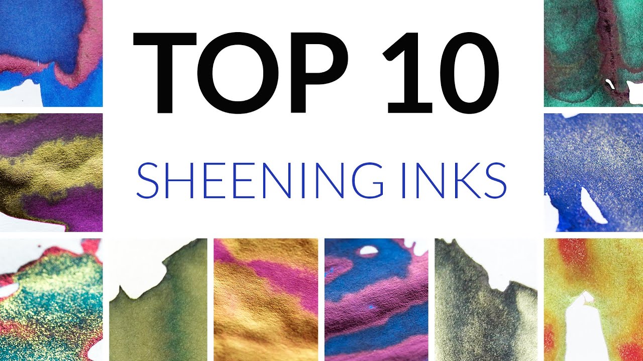 Brian's Top 10 Sheening Inks - YouTube