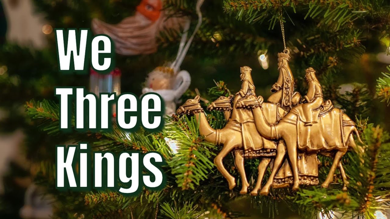 We Three Kings - YouTube