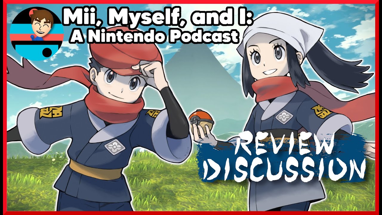 REVIEW DISCUSSION - Pokémon Legends: Arceus | Mii, Myself, and I ...