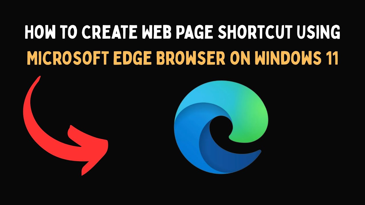 How to Create Web Page Shortcut Using Microsoft Edge Browser on Windows ...
