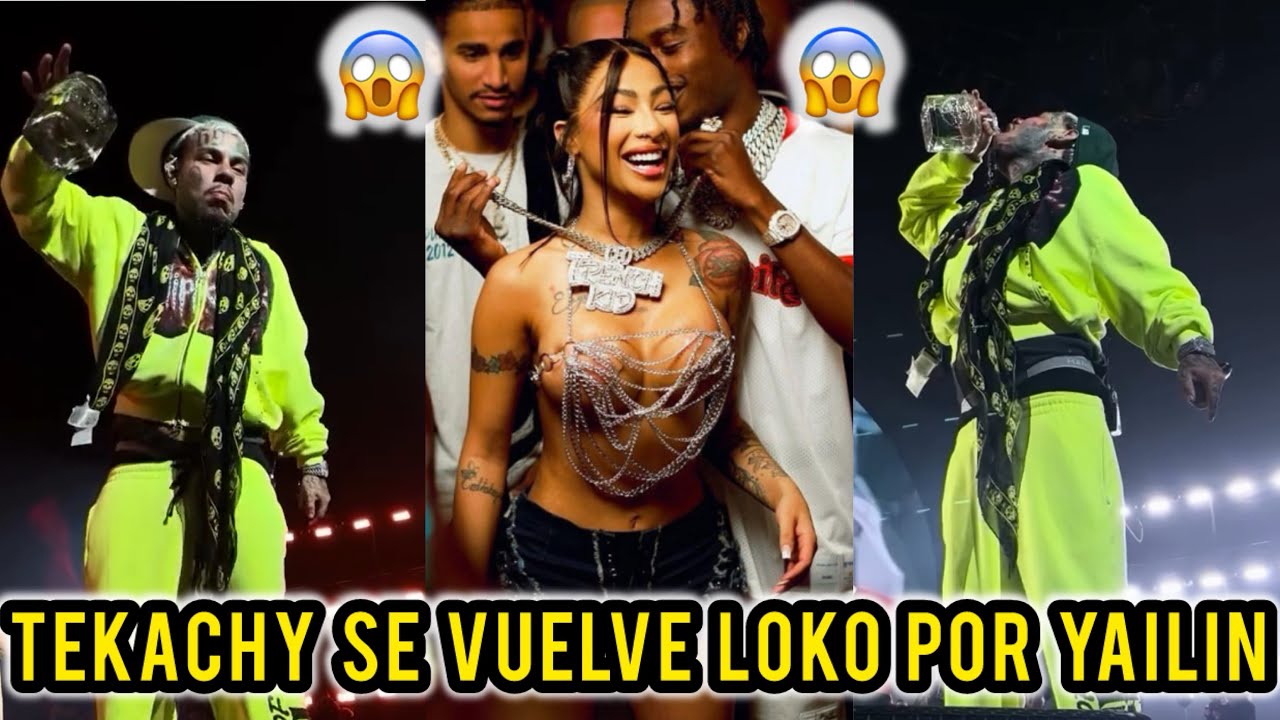 TEKACHY LE DEDICA CANCIONES A YAILIN LA MÁS VIRAR EN VIVO 😱TEKACHY LE ...