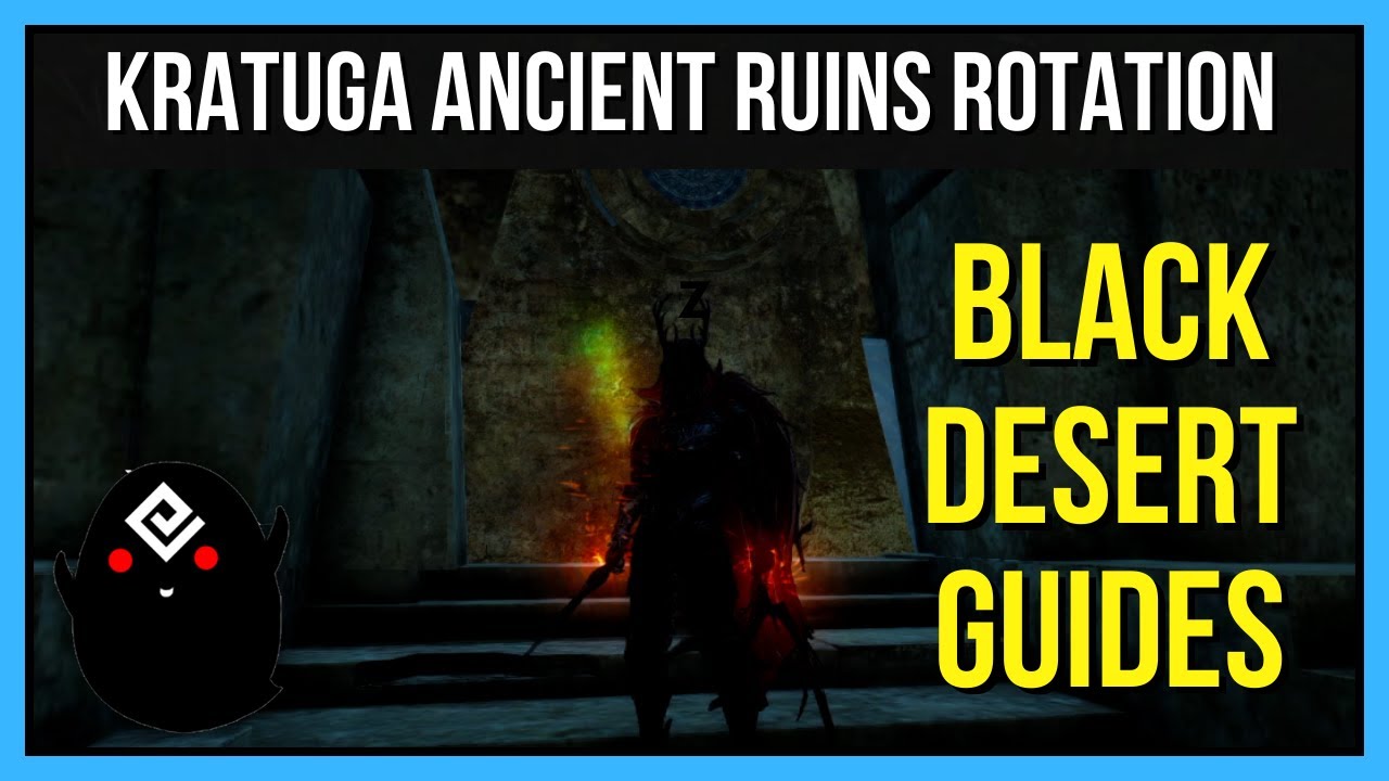 Kratuga Ancient Ruins Review and Rotation | Black Desert Online - YouTube