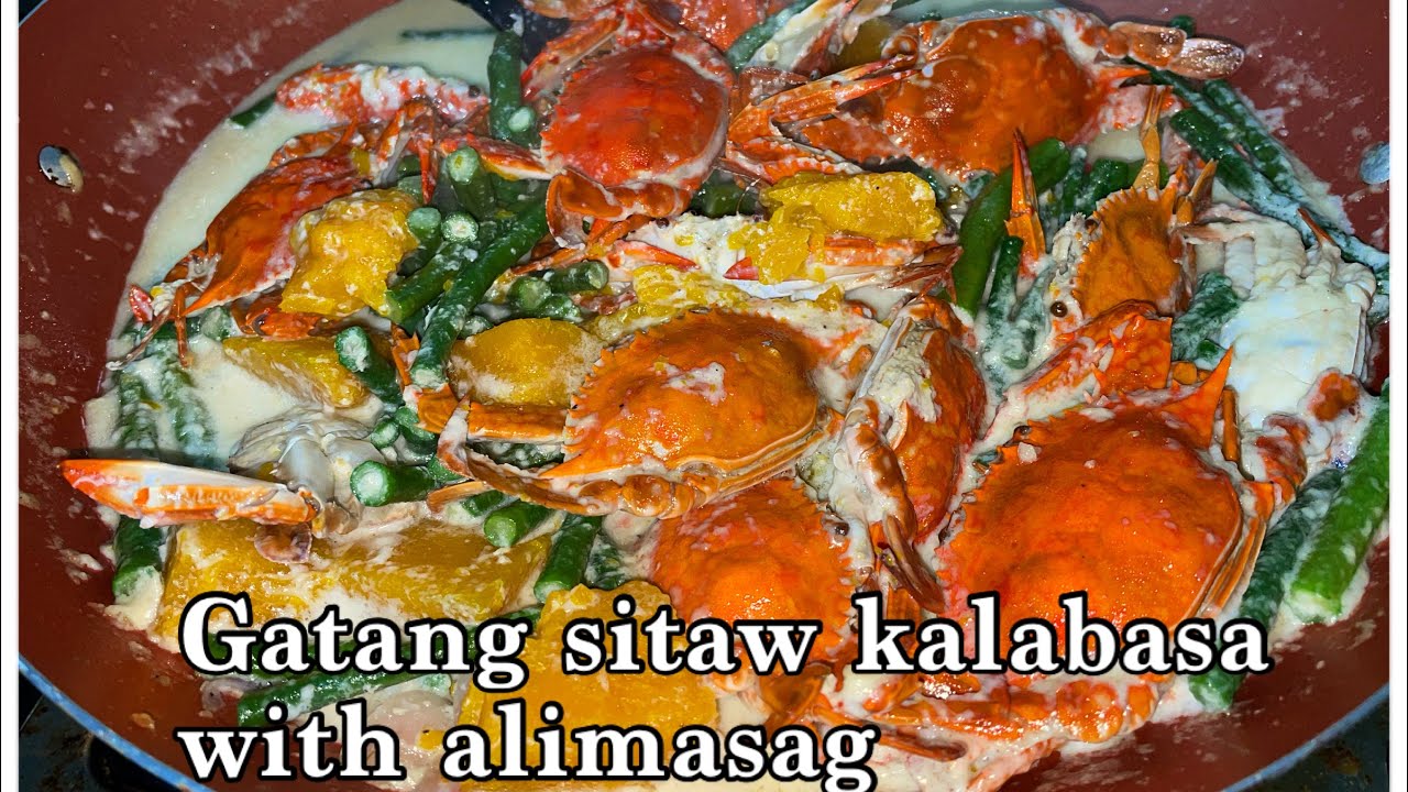 GATANG SITAW AT KALABASA WITH ALIMASAG | QUICK AND EASY RECIPE - YouTube