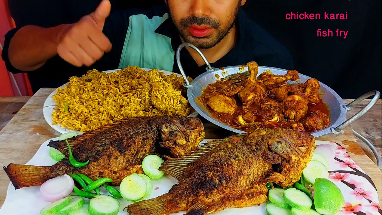 very big tanduri sea fish fry chicken pulao and spicy chicken karai ...