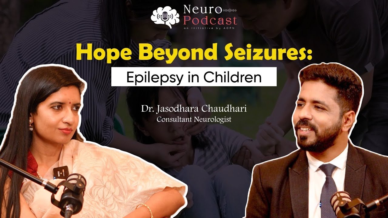 Epilepsy in Children | Finding Hope Beyond Seizures | ft. Dr. Jasodhara ...