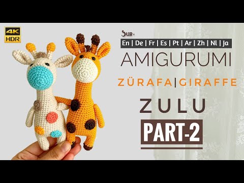 Amigurumi Zürafa Yapımı | 18 cm | Yazılı Tarif | Part 2