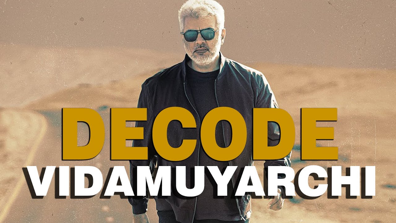 🔥Hidden Details & Deep Decode! 🎭🔍விடாமுயற்சி - அஜித் கொடுத்த சூப்பர் ட்விஸ்ட்! 😲 - YouTube