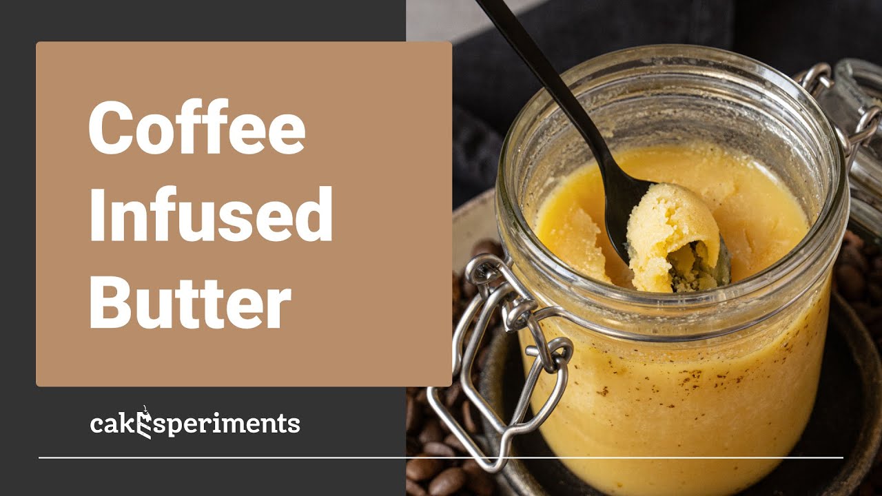 Coffee Infused Butter Recipe - YouTube