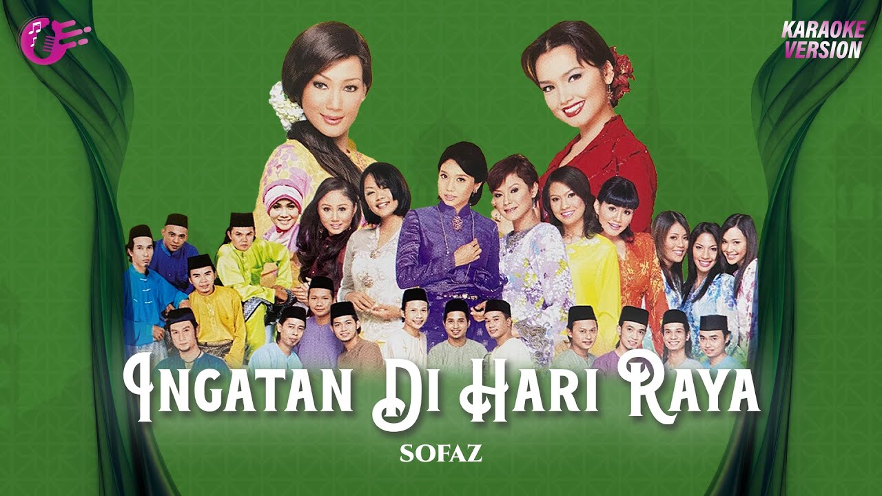 Karaoke MV - Ingatan Di Hari Raya - Sofaz (Official Music Video Karaoke ...