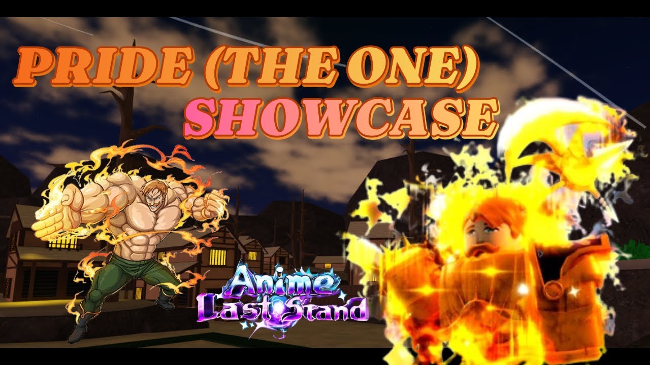 Showcasing Pride (The One) in Anime Last Stand - YouTube