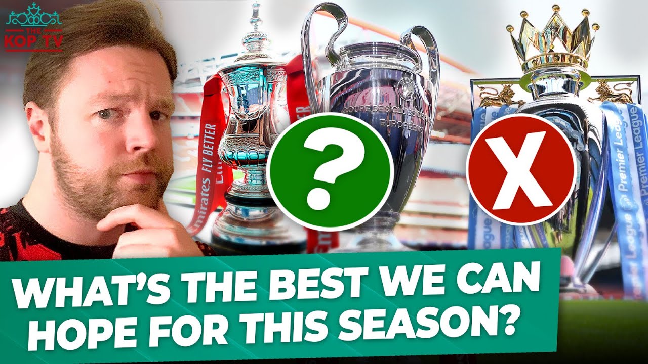 Top Four But NO Trophies? | What’s The Best We Can Hope For This Season ...