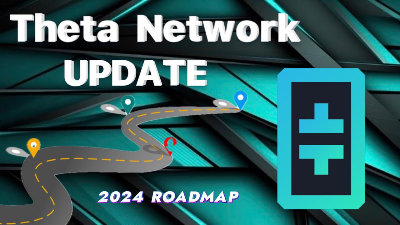 Introducing the Theta 2024 Roadmap - YouTube