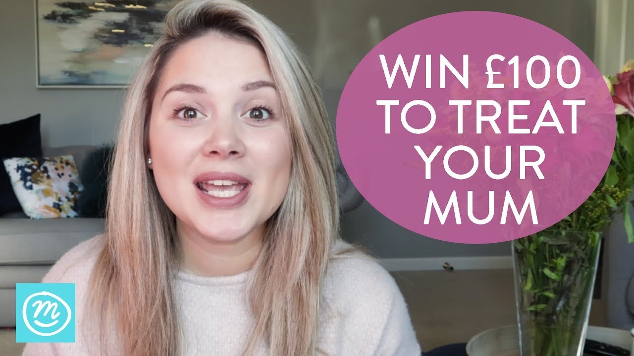Win £100 To Treat Your Mum This Mother's Day | Channel Mum - YouTube