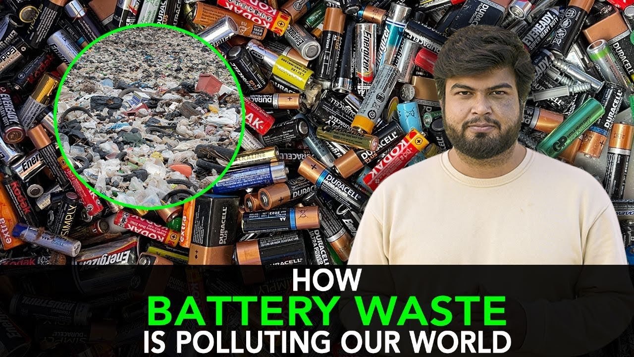 How Battery Waste Is Polluting Our World | Anuj Ramatri - An EcoFreak ...