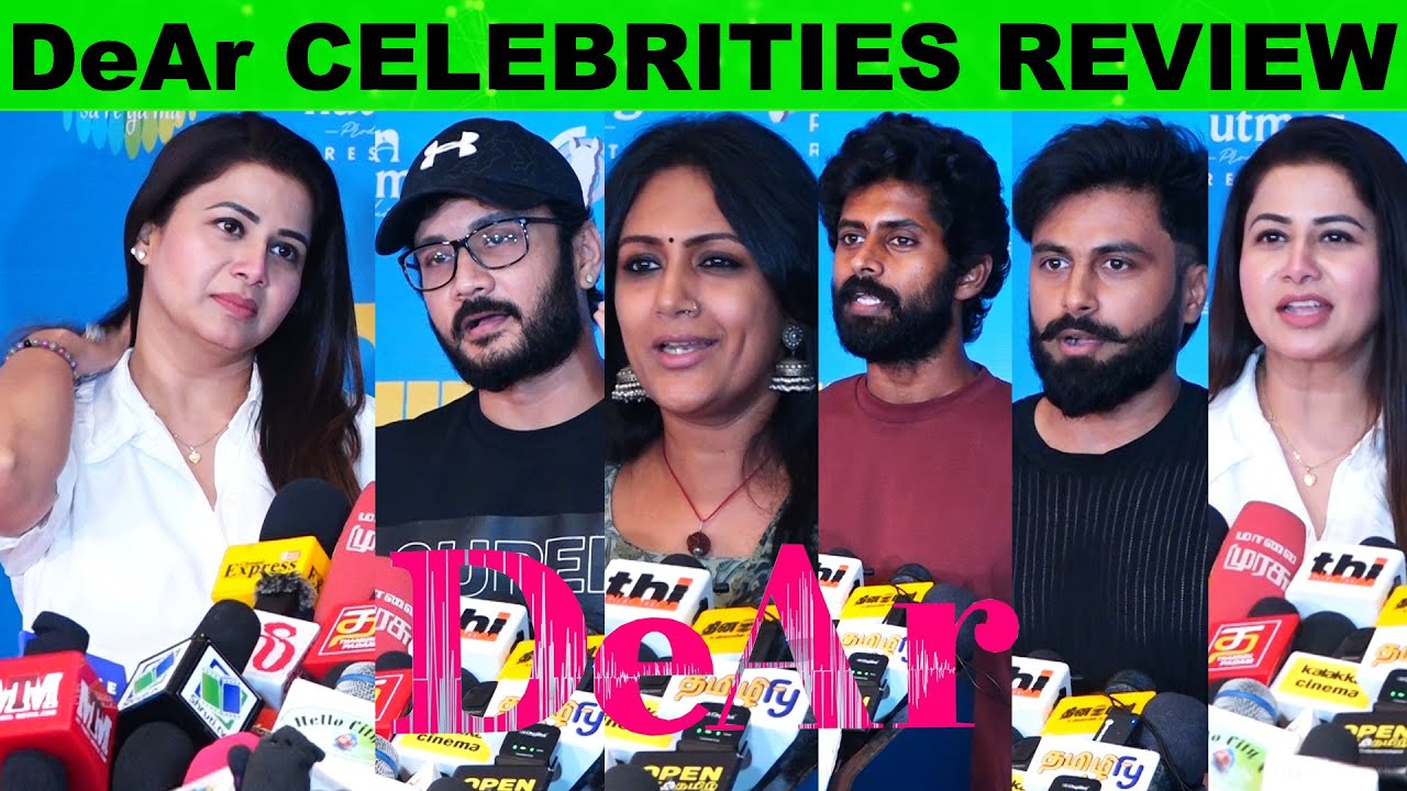 DeAr Movie Celebrity Show at Seenu Ramasamy, Vignesh Karthik, Shanthanu, Ashwin Kumar Review ...