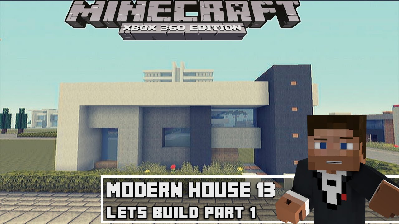 Minecraft Xbox 360 : Modern House 13 LetsBuild/Tutorial Part 1 - YouTube