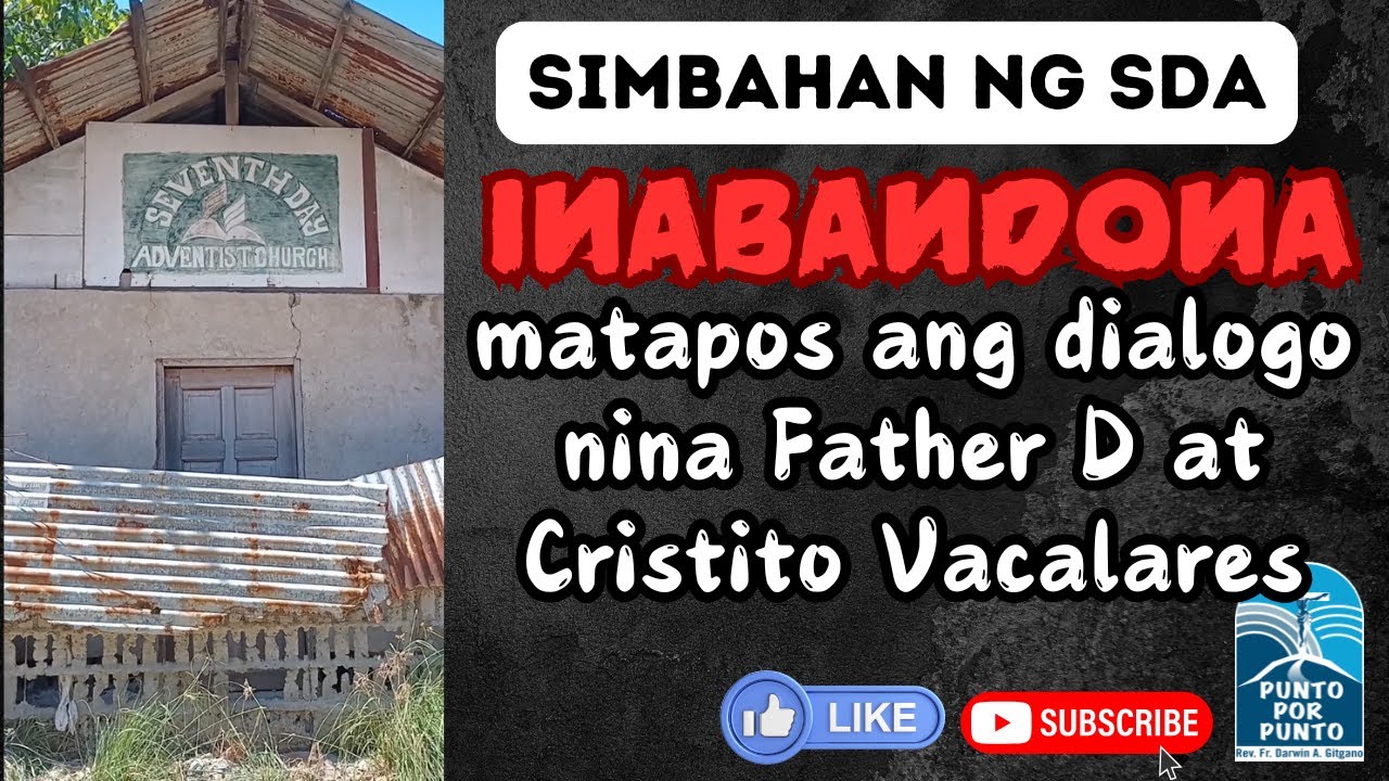 Simbahan ng SDA inabandona matapos ang dialogo nina Father D at Brother ...
