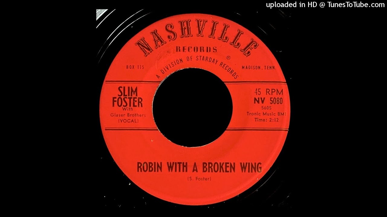 Slim Foster - Robin With A Broken Wing - Nashville 45 - YouTube